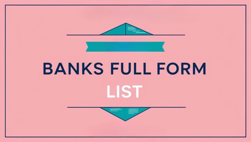 Banks Full Forms List and Financial Terms Simplified - FinLecture