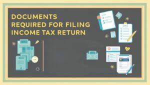 Documents Required for ITR Filing AY 2026-27: Complete Checklist ...